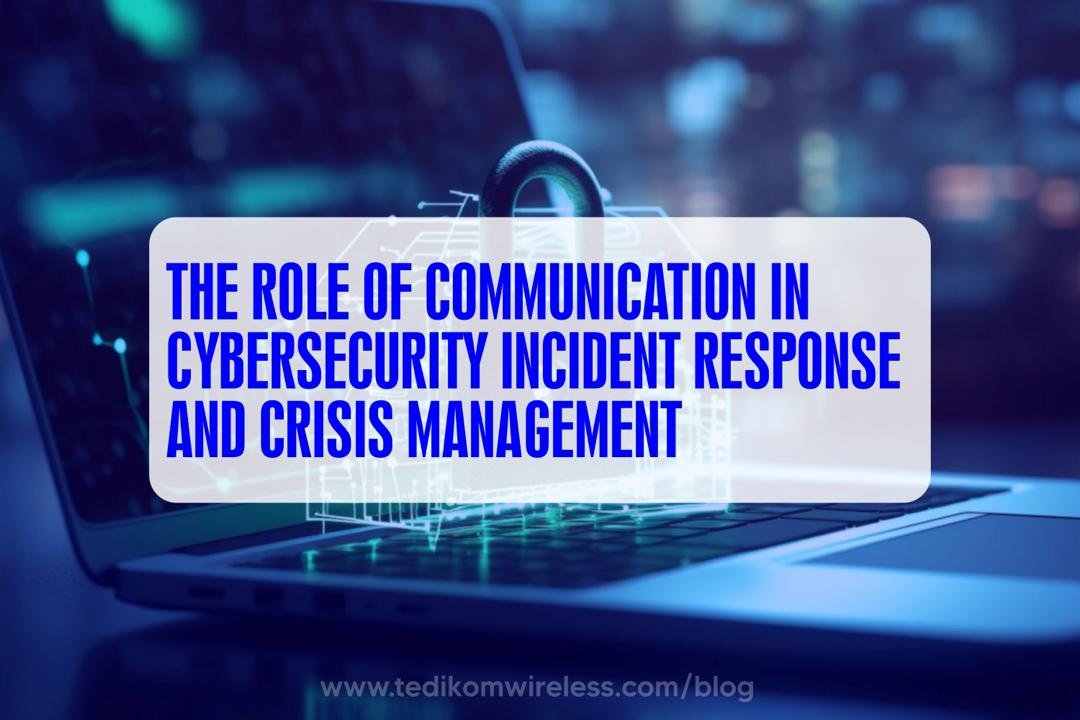The Role of Communication in Cybersecurity Incident Response and Crisis ...